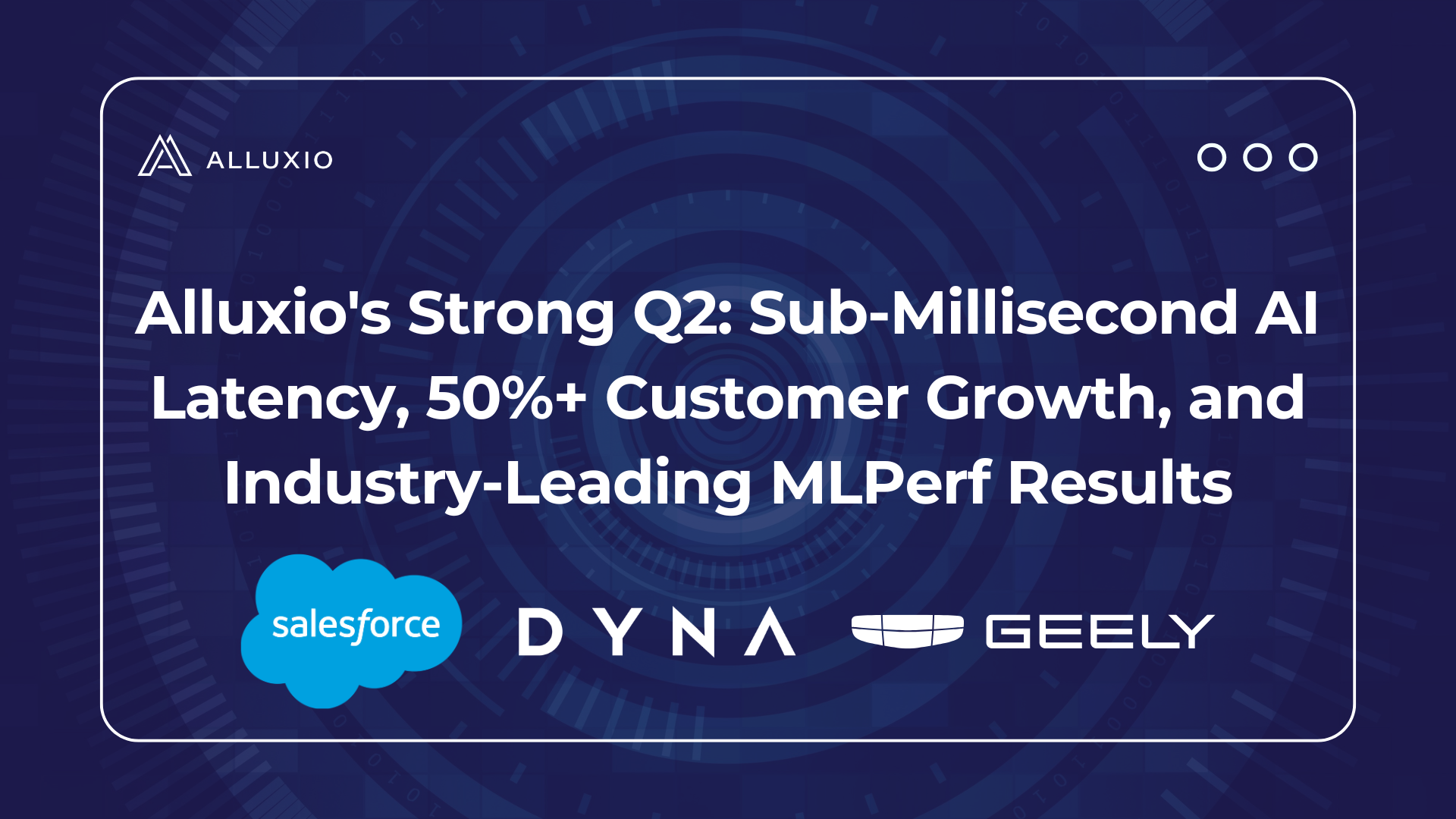 Alluxio's Strong Q2: Sub-Millisecond AI Latency, 50%+ Customer Growth, and Industry-Leading ...